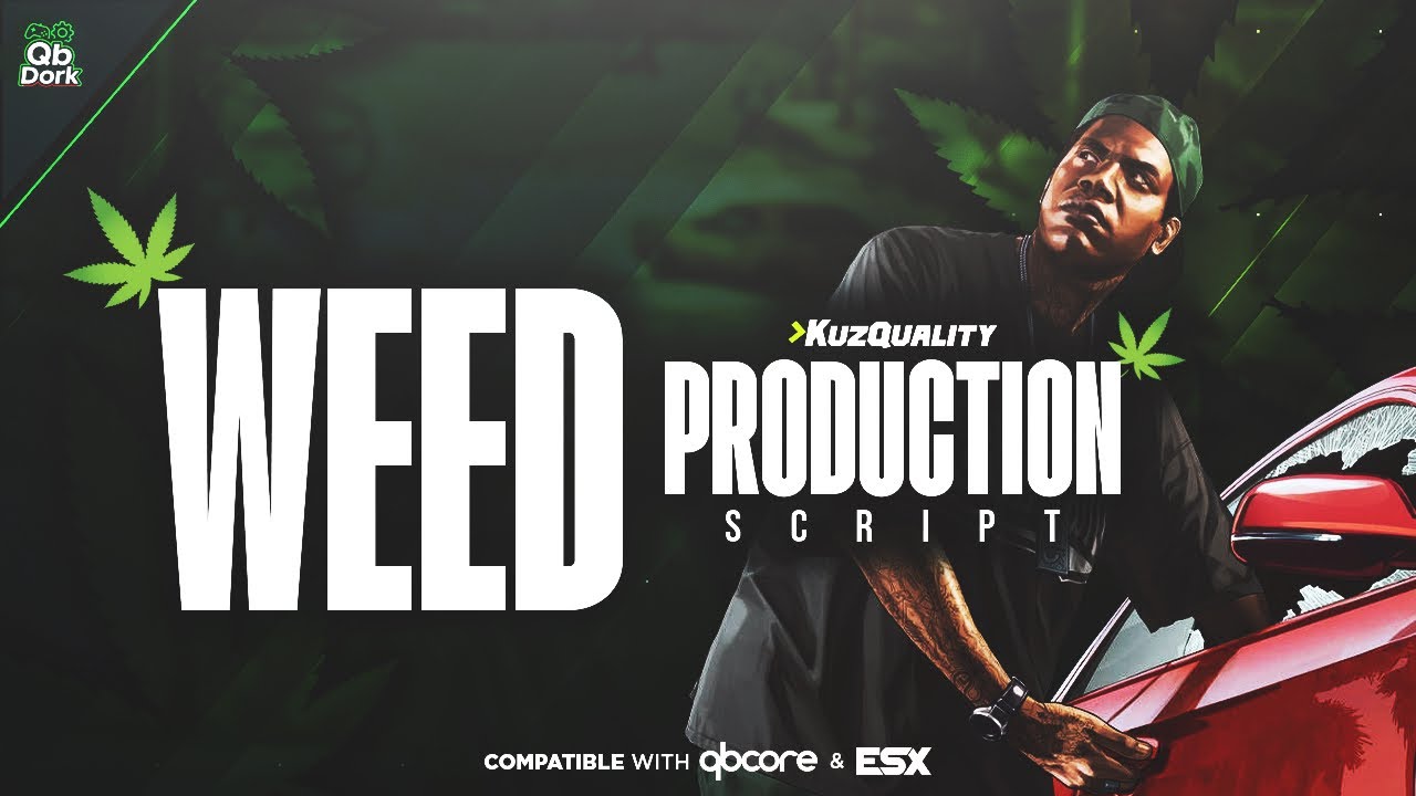 Weed Production – FiveM Script [ESX, QBCore, QBox – KuzQuality ...